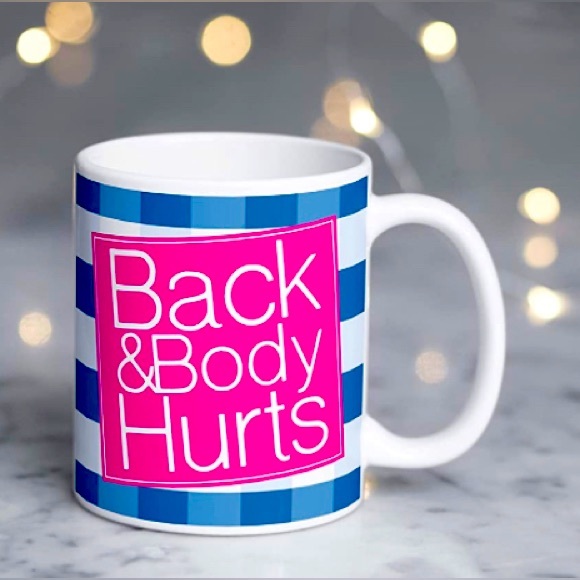 Dining | Back Body Hurts Mug | Poshmark
